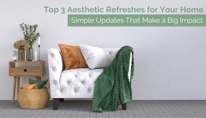 Top 3 Aesthetic Refreshes for Your Home - Artful AgendaTop 3 Aesthetic ...